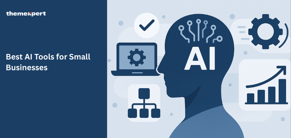 AI Tools for Small Businesses in 2025 - ThemeXpert